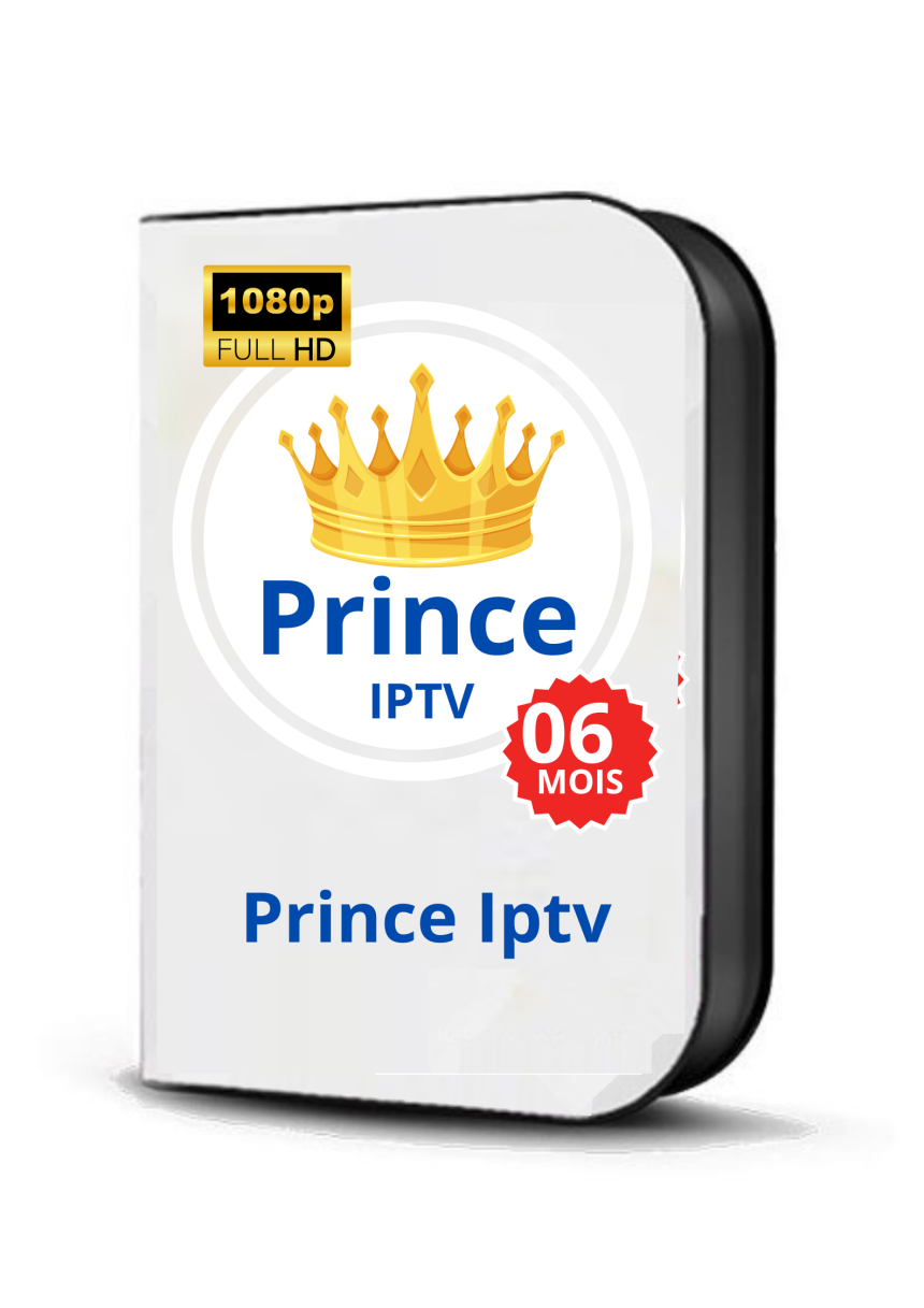 PRINCE IPTV 06 Mois – Xtream – M3U – Tele shop