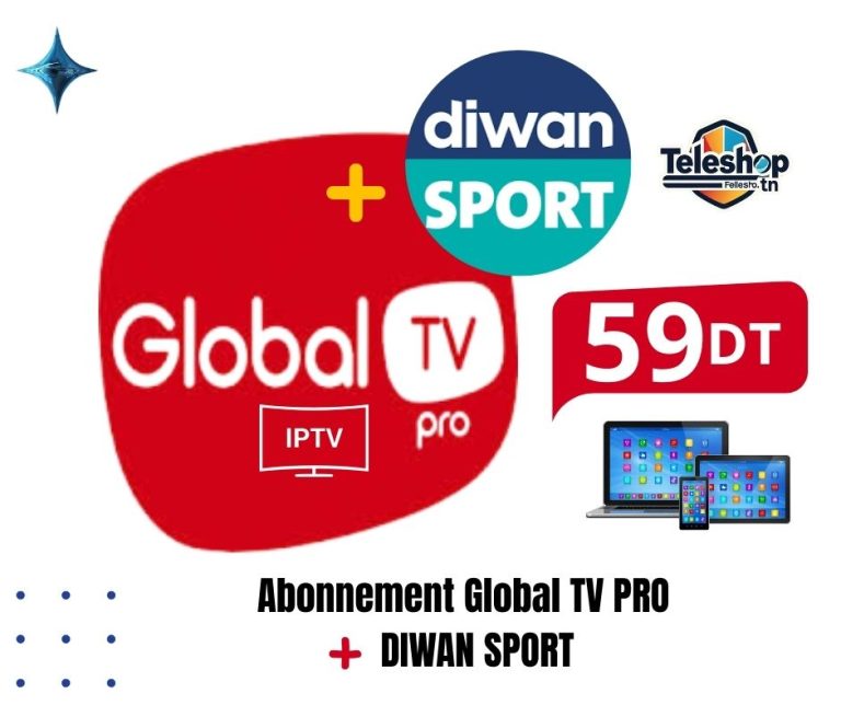 ABONNEMENT IPTV GLOBAL TV PRO + DIWAN SPORT 12 MOIS ANDROID - Tele shop